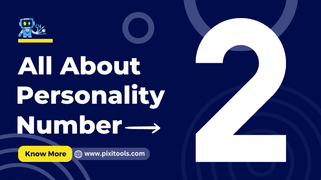 Personality Number 2: Discover the Hidden Traits and Strengths - PixiTools